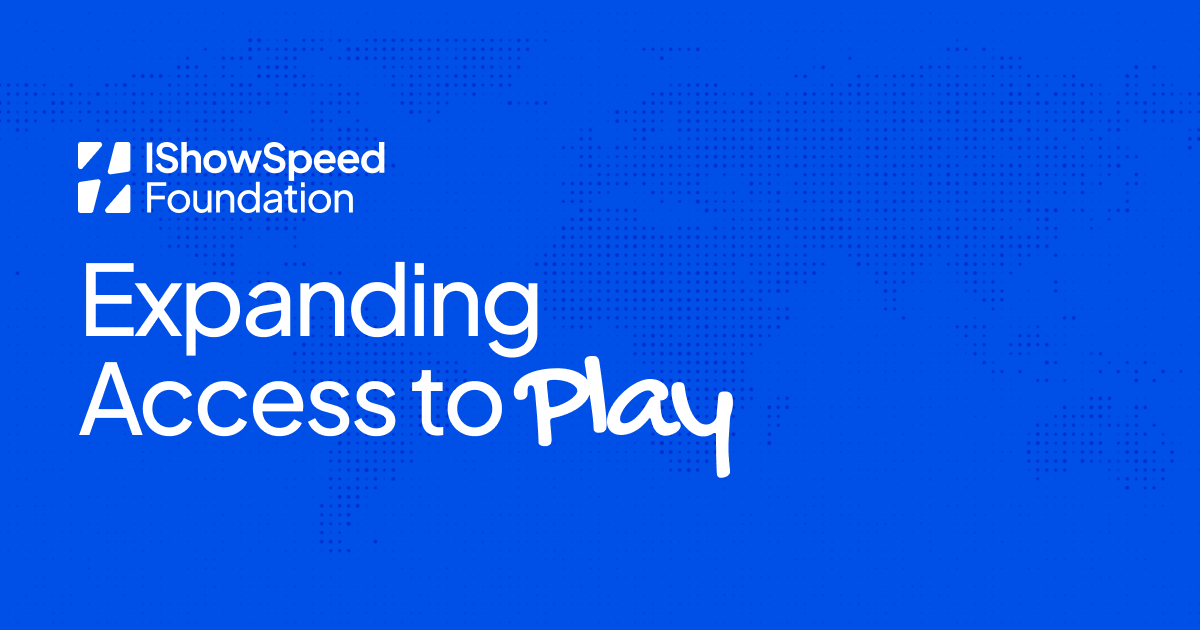 IShowSpeed Foundation — Expanding Access to Play